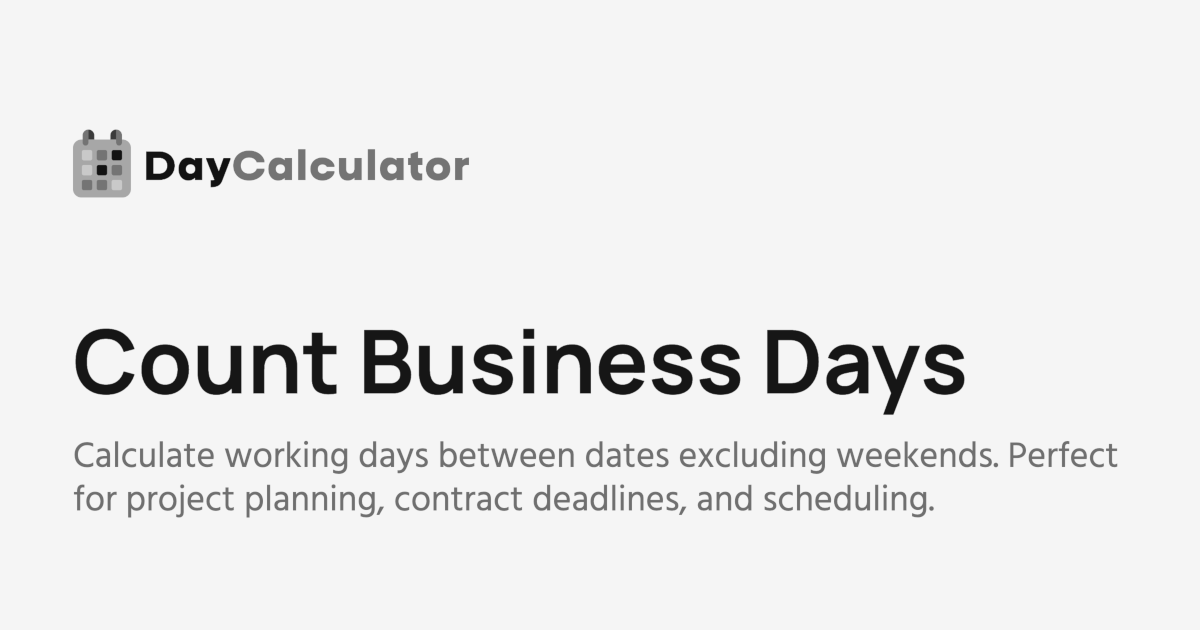 Count Business Days | Day Calculator